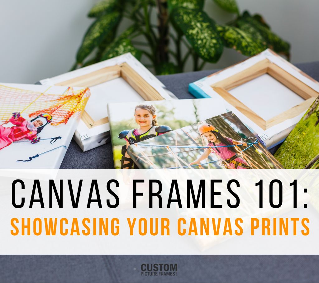 Canvas Framing 101: Tips for Showcasing Your Canvas Prints